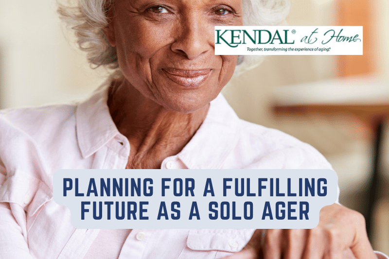 How Solo Agers Can Plan for the Future: (6) Key Ideas For Aging Alone
